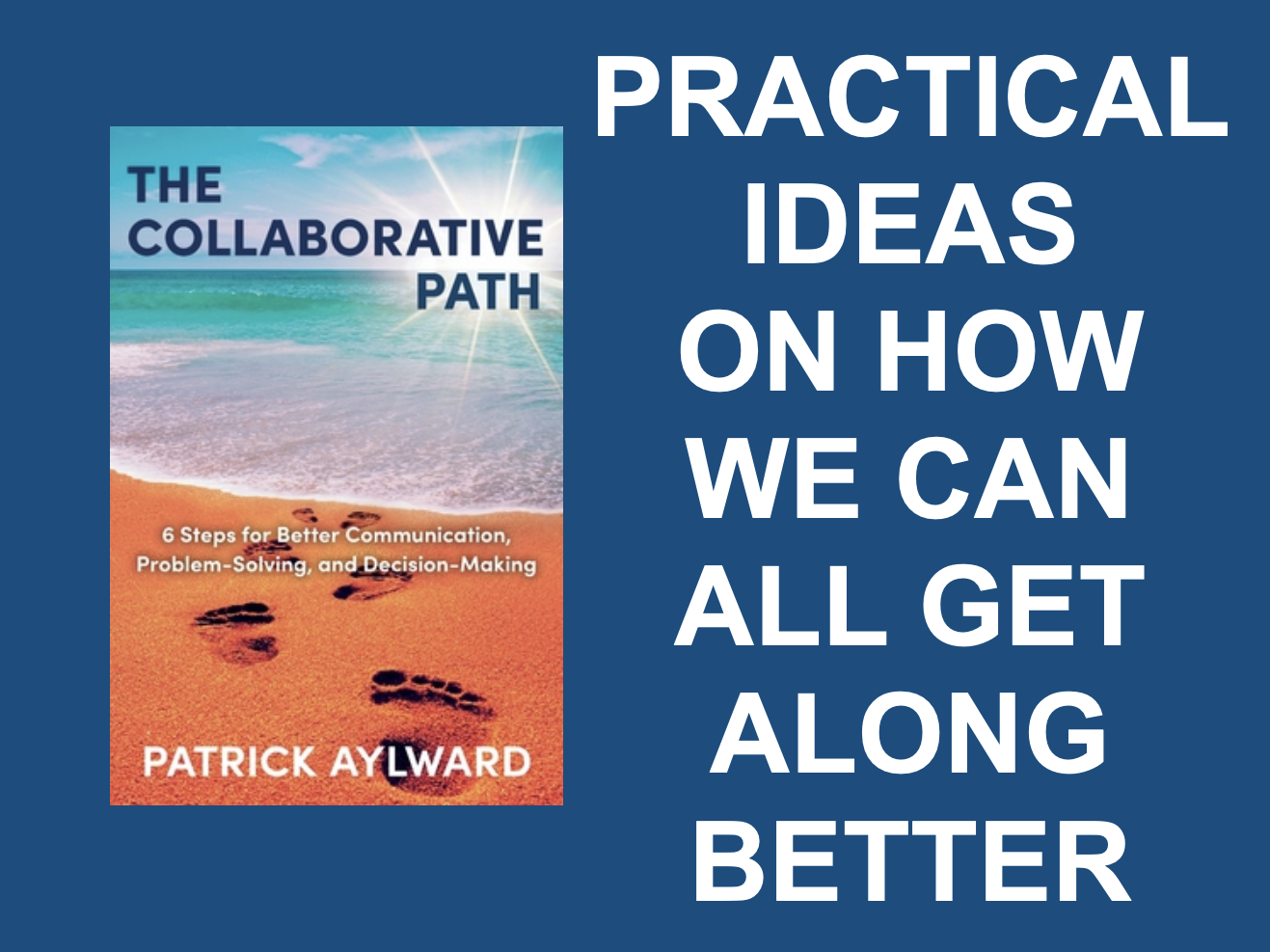 Practical Ideas on How We Can All Get Along Better - DougHall.com